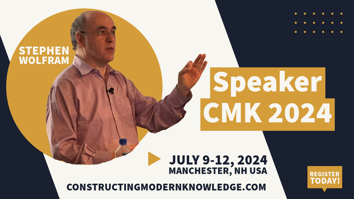 Learn with Stephen Wolfram at CMK 2024 - Constructing Modern Knowledge